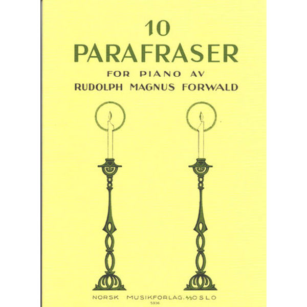 10 Parafraser for Piano, Rudolph Magnus Forwald. Piano|Musikk-Miljø